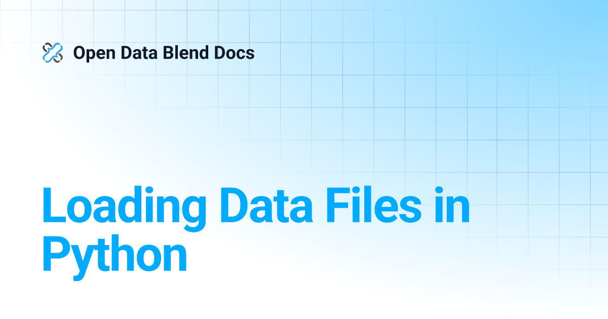 Loading Data Files In Python Open Data Blend Docs 